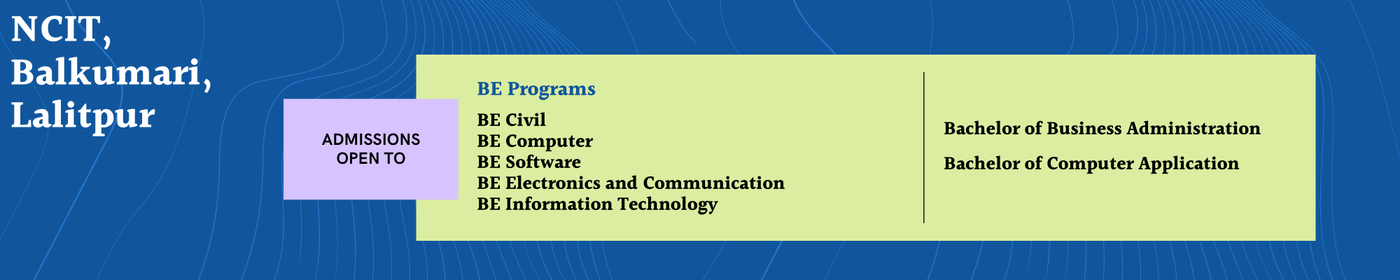 Admission Open for BE Programs at NCIT College - Edusanjal