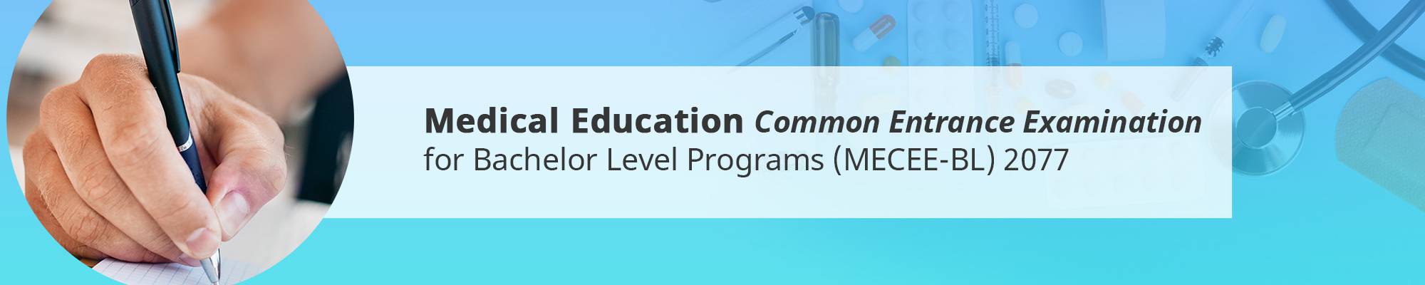 Medical Education Common Entrance Examination for Bachelor Level ...
