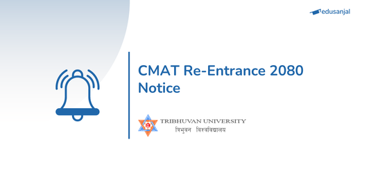 CMAT Re-Entrance 2080 Notice from Tribhuvan University - Edusanjal