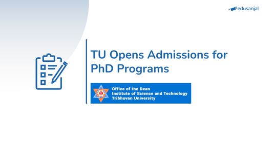 Entrance Application Open for PhD Programs: Tribhuvan University ...