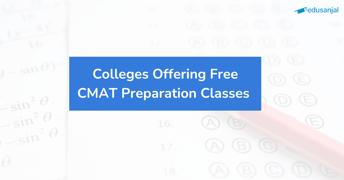 Colleges Offering Free CMAT Preparation Classes 2024 - Edusanjal