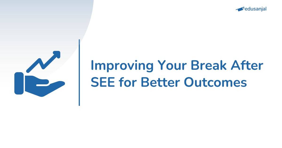 Improving Your Break After SEE for Better Outcomes
