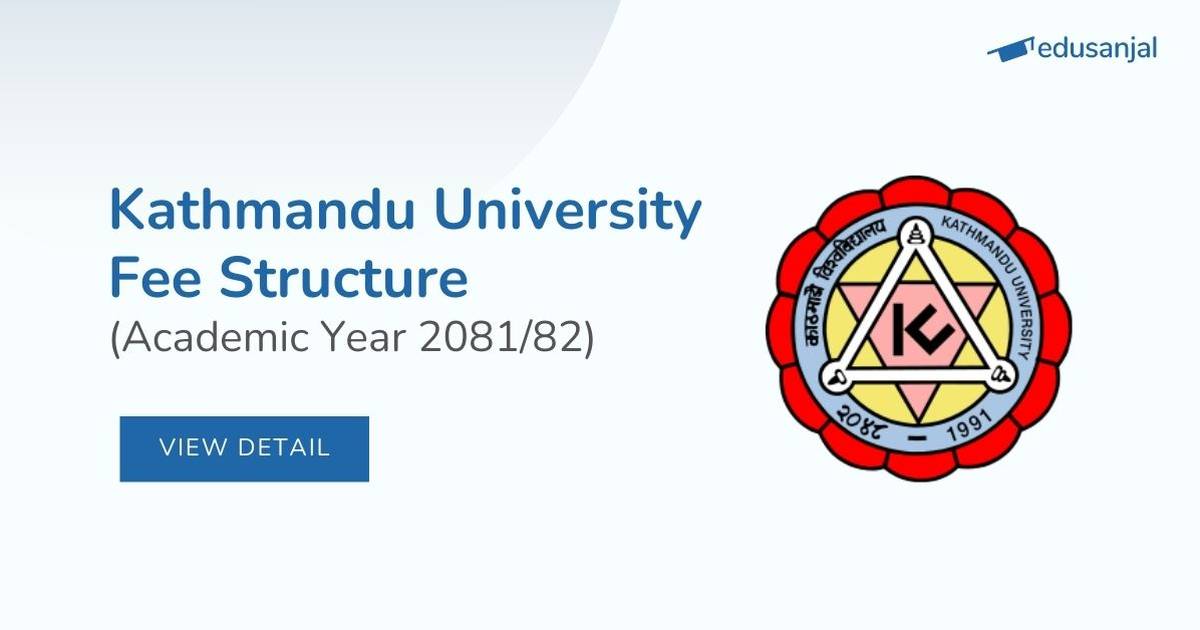 Kathmandu University Fee Structure for the Academic Year 2081/82 ...