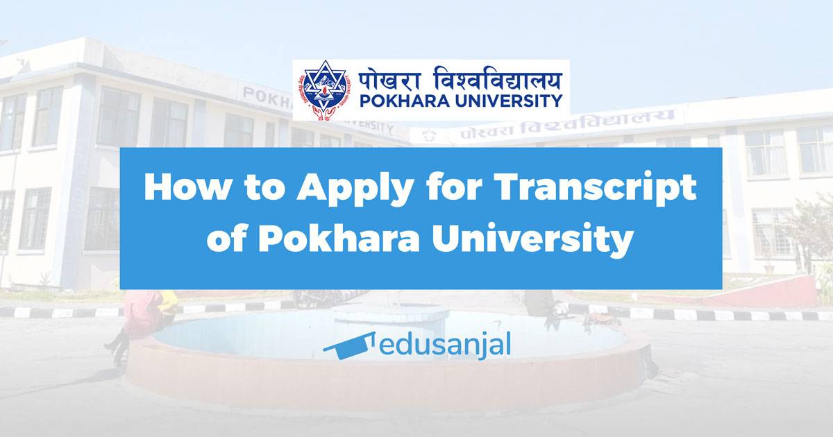 How to Apply for Transcript of Pokhara University - Edusanjal