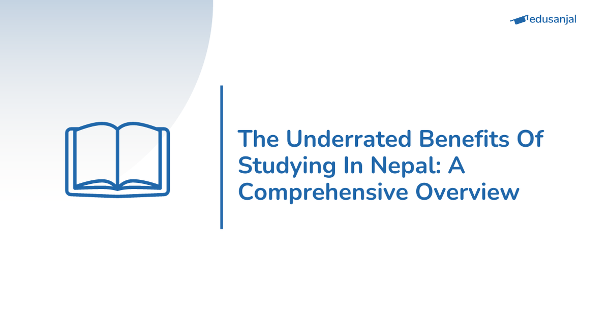 The Underrated Benefits of Studying in Nepal - A Comprehensive Overview ...