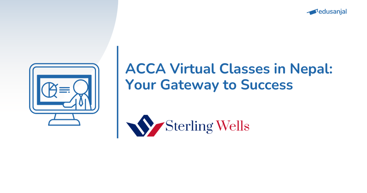 Join ACCA Virtual Classes in Nepal: Unlock Your Path to Achievement ...