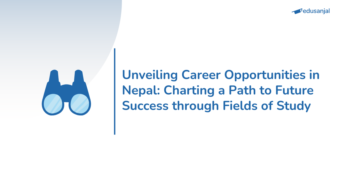 Career Opportunities in Nepal: Exploring Fields of Study for Future ...