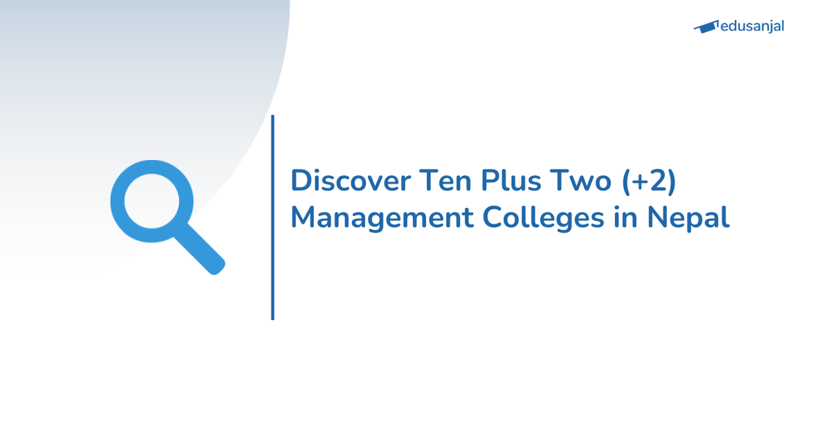 Ten Plus Two (+2) Management Colleges in Nepal - Edusanjal