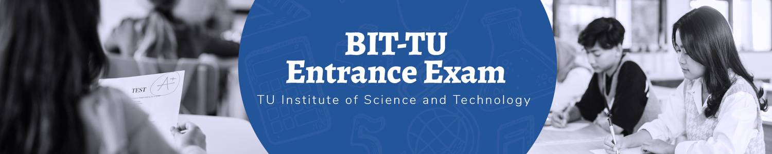 BIT-TU Entrance Exam - Edusanjal
