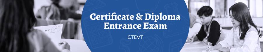 Certificate & Diploma Entrance Exam: CTEVT - Edusanjal