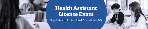 Health Assistant License Exam: Nepal Health Professional Council ...