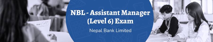 NBL-Assistant Manager (Level 6) Exam - Edusanjal