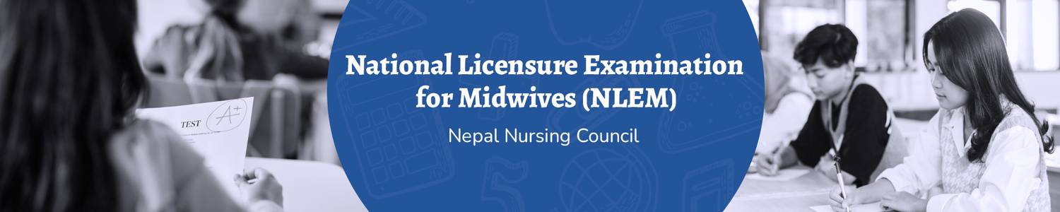 National Licensure Examination for Midwives (NLEM)