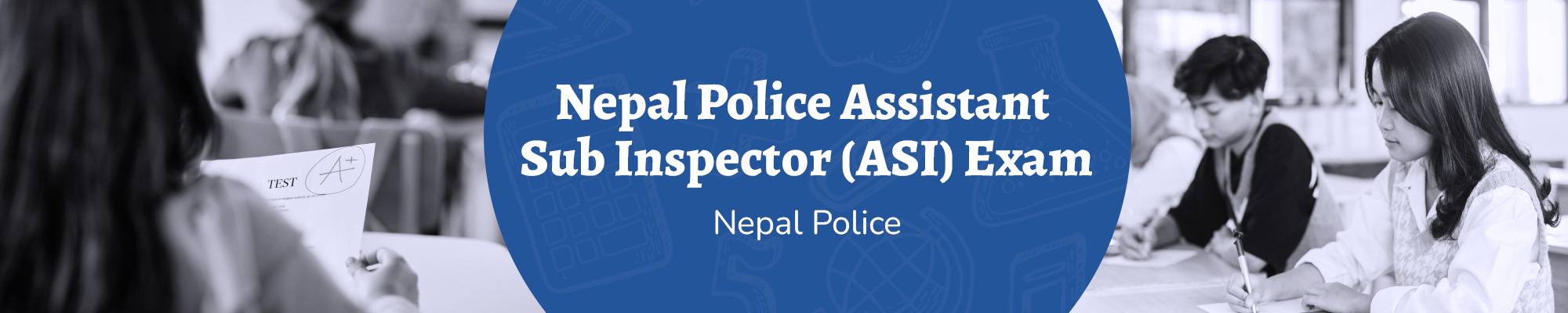 Nepal Police Assistant Sub Inspector (ASI) Exam - Edusanjal