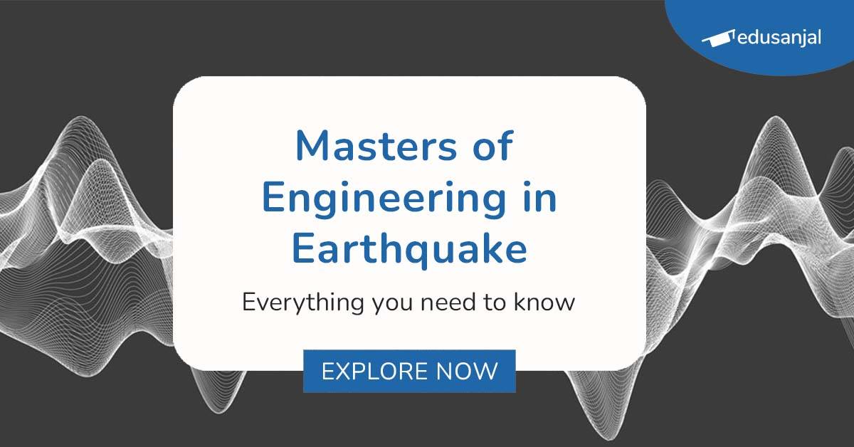 Master of Engineering in Earthquake - Edusanjal