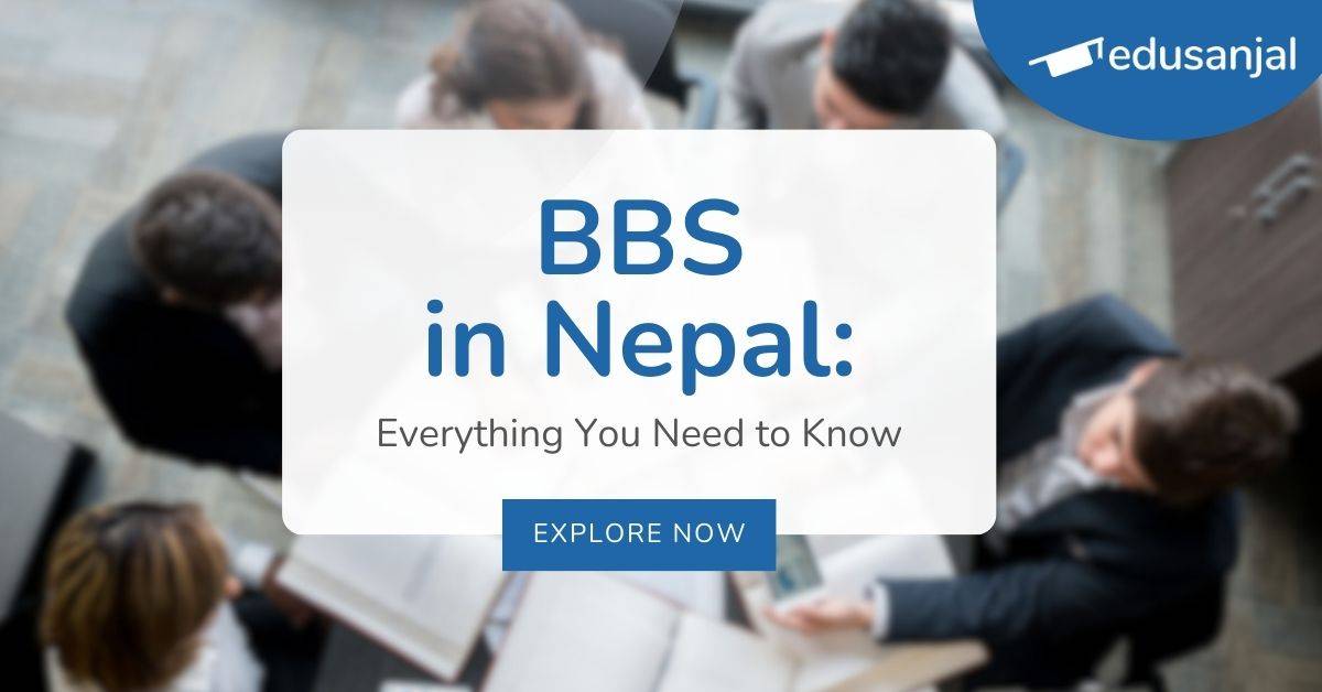 BBS in Nepal: Programs, Admission and Colleges - Edusanjal