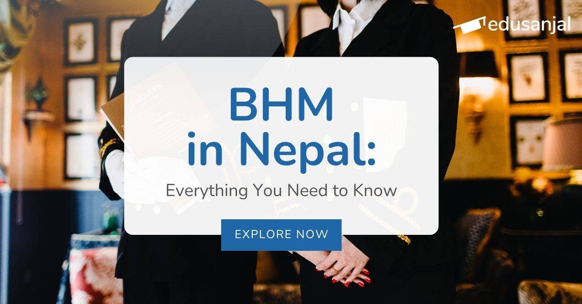 BHM in Nepal: Courses, Colleges and Admissions - Edusanjal