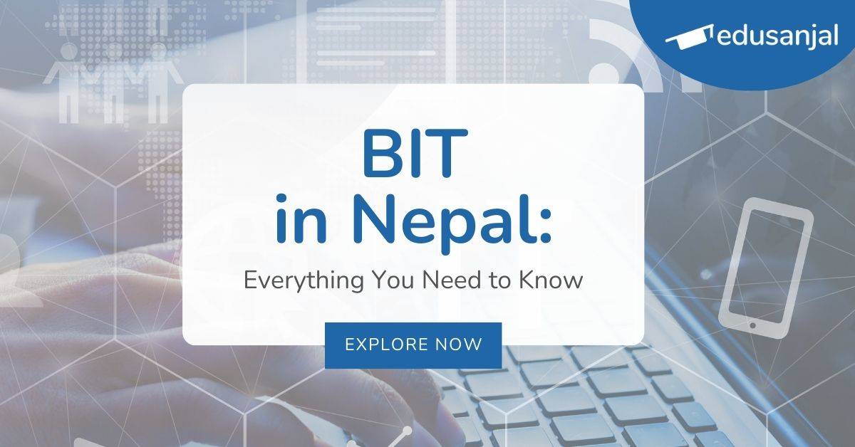 BIT in Nepal: Courses, Colleges and Admissions - Edusanjal