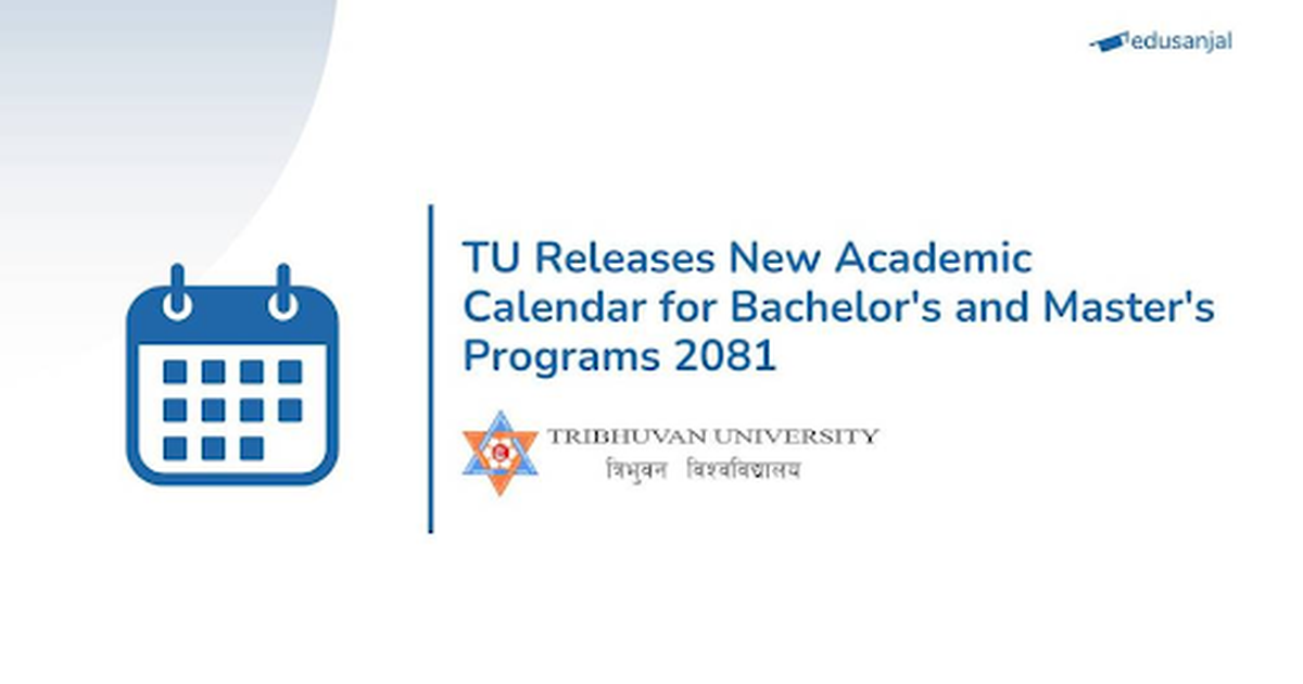 Tribhuvan University Academic Calendar -2081 - Edusanjal