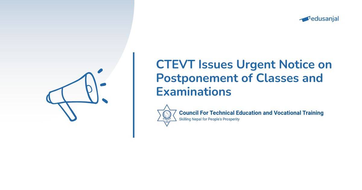 CTEVT Issues Urgent Notice on Postponement of Classes and Examinations ...