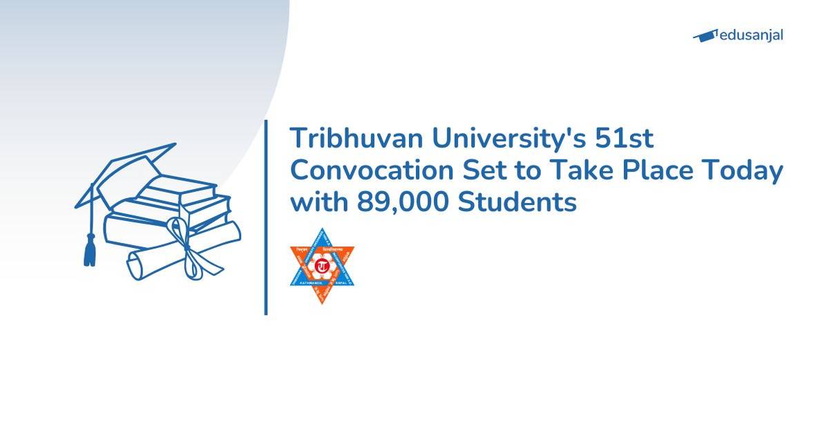 Tribhuvan University's 51st Convocation Set to Take Place Today with ...