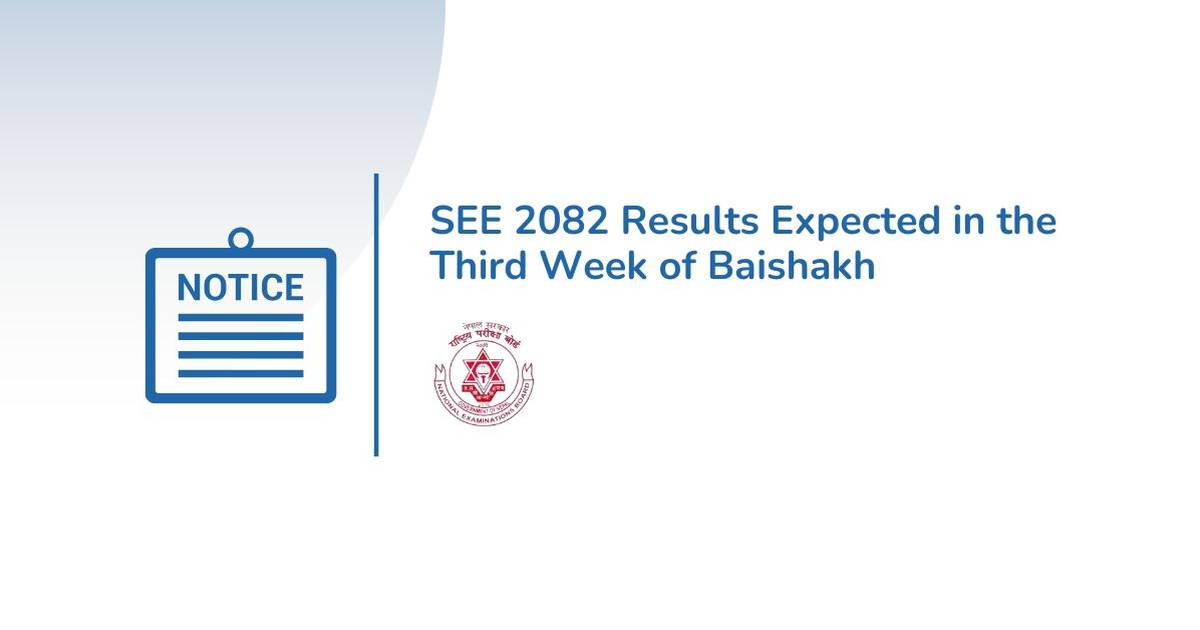 SEE 2082 Results Expected in the Third Week of Baishakh