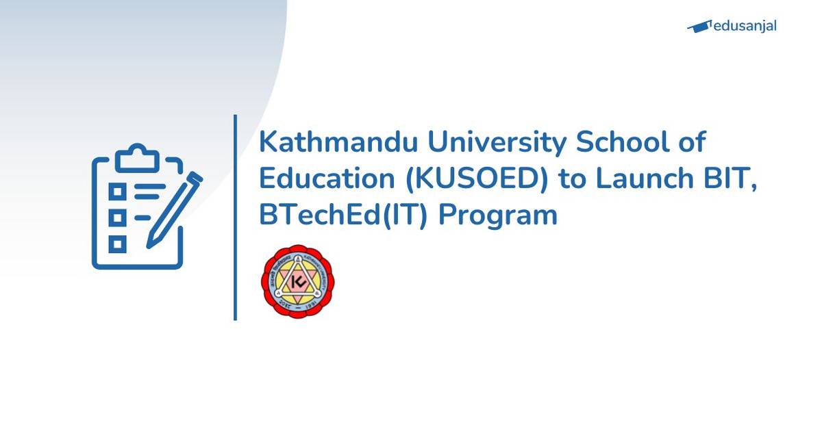 Kathmandu University School of Education (KUSOED) to Launch Innovative ...