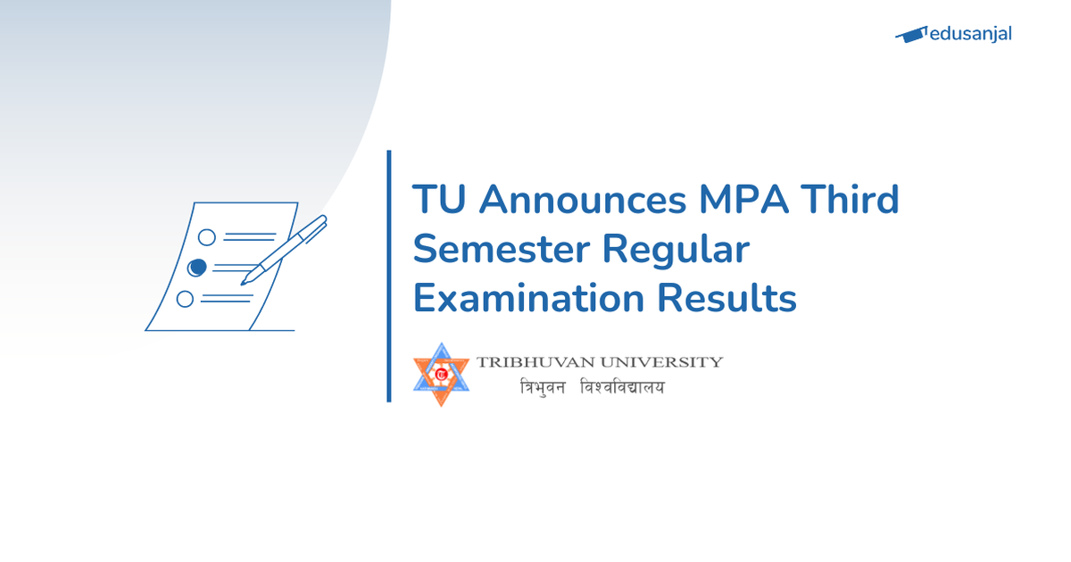 MPA Third Semester Regular Examination Results 2023 - TU - Edusanjal