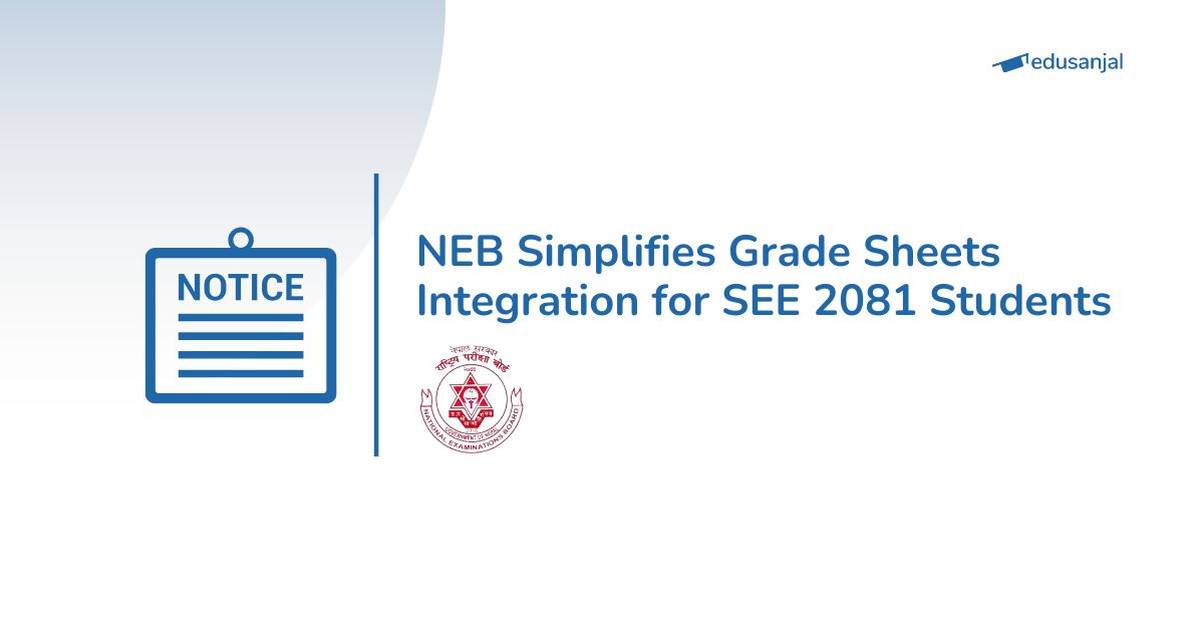 NEB Simplifies Grade Sheets Integration for SEE 2081 Students - Edusanjal