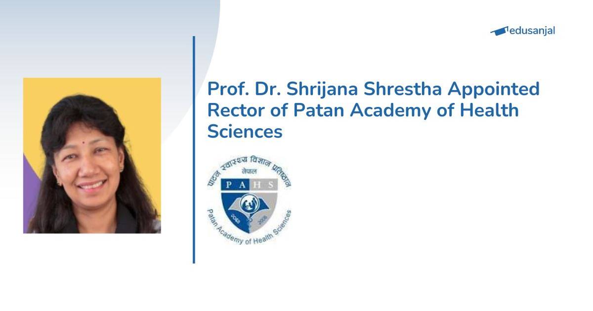 Prof. Dr. Shrijana Shrestha Appointed Rector of Patan Academy of Health ...
