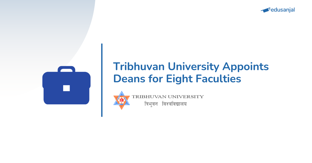 Tribhuvan University Appoints Deans for Eight Faculties