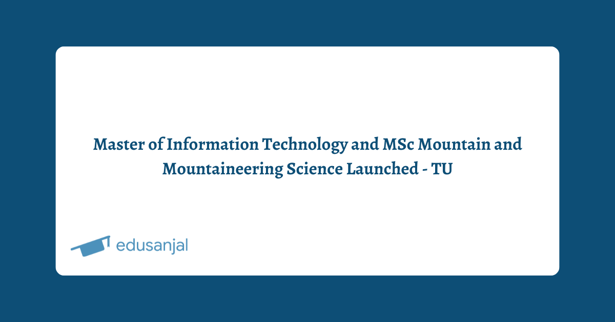 Tribhuvan University Introduces Masters Programs in Information ...