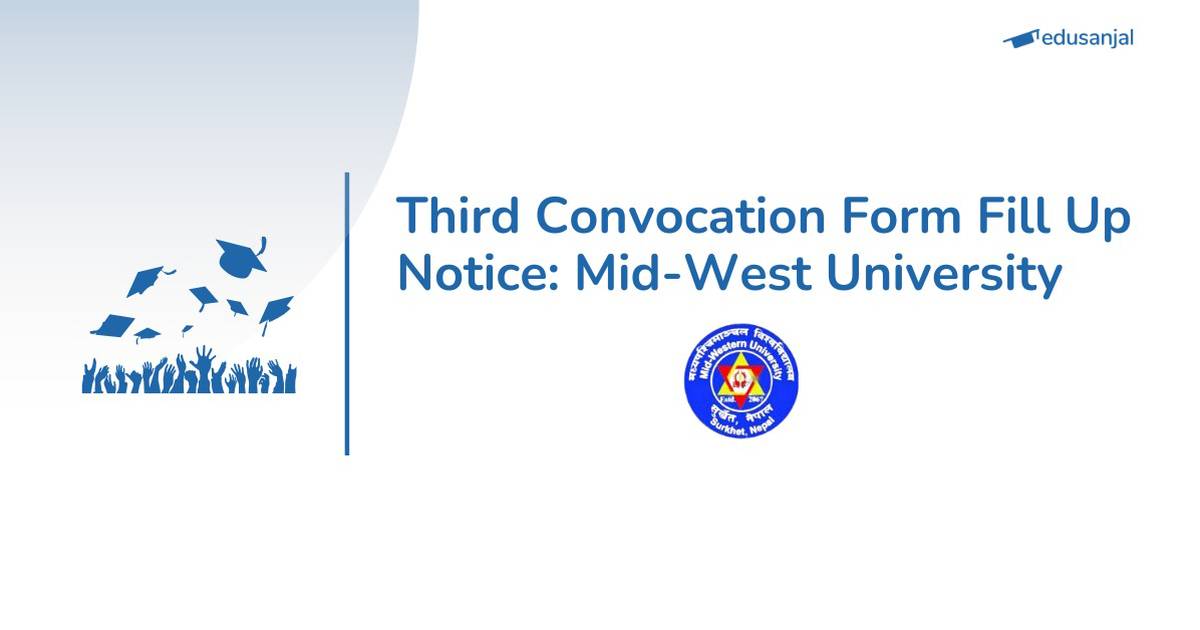 Third Convocation Form Fill Up Notice: Mid-West University - Edusanjal