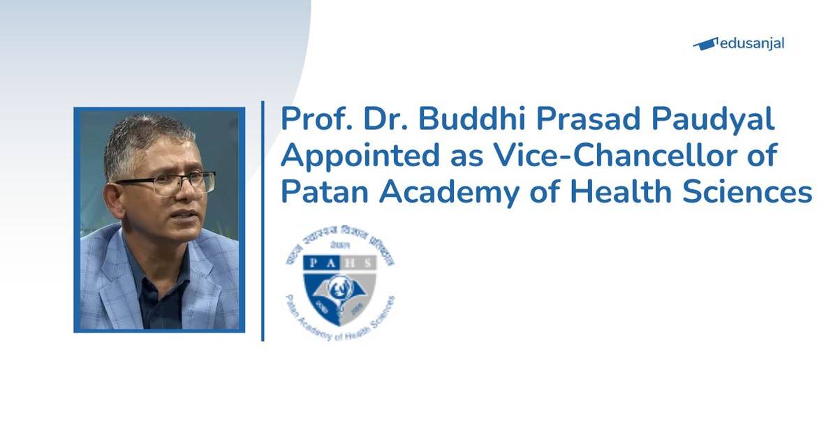 Prof. Dr. Buddhi Prasad Paudyal Appointed as VC of Patan Academy of ...