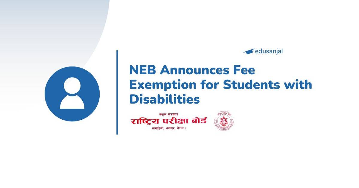 NEB Announces Fee Exemption for Students with Disabilities