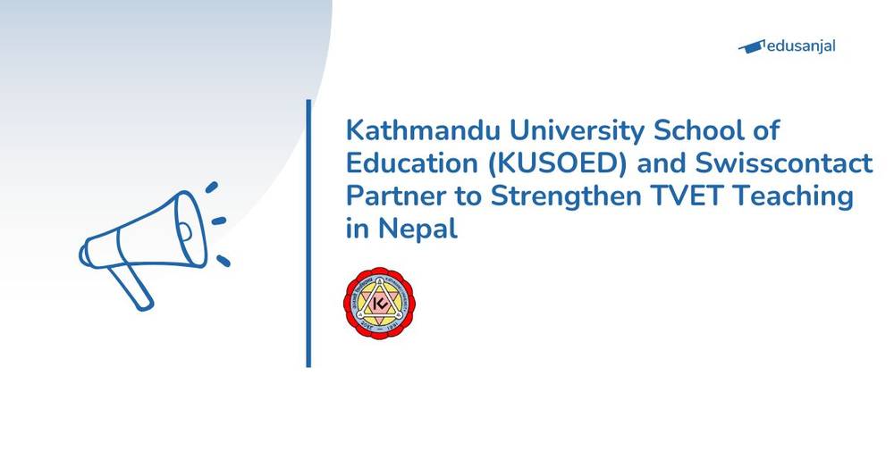 Kathmandu University School of Education (KUSOED) and Swisscontact ...