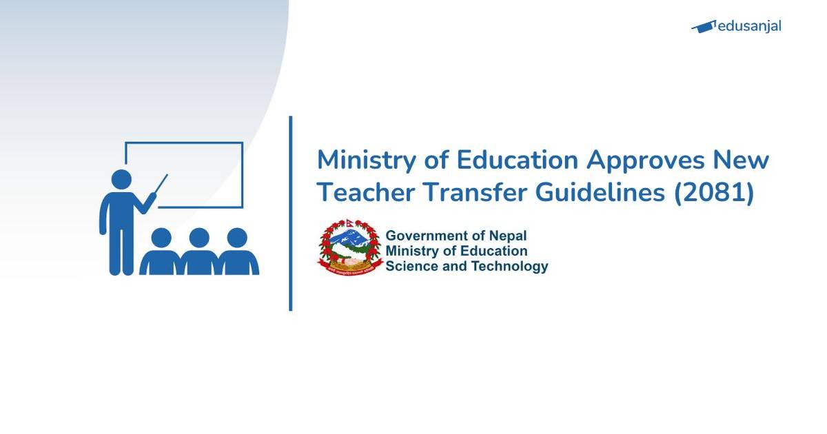 Ministry of Education Approves New Teacher Transfer Guidelines (2081 ...