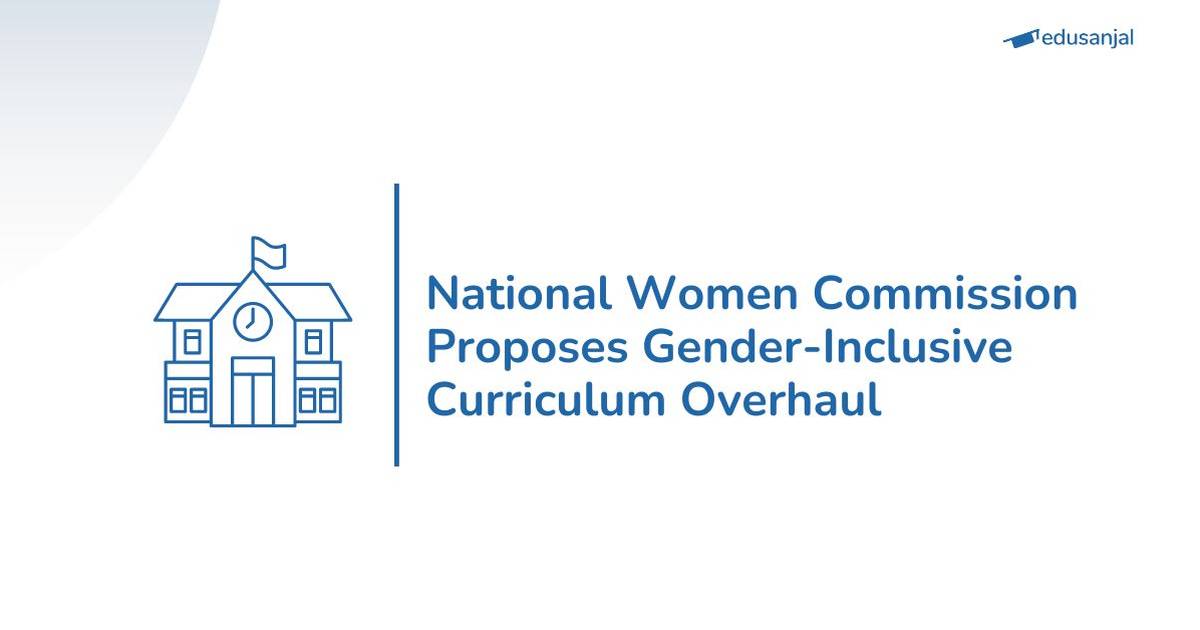 National Women Commission Proposes Gender-Inclusive Curriculum Overhaul ...
