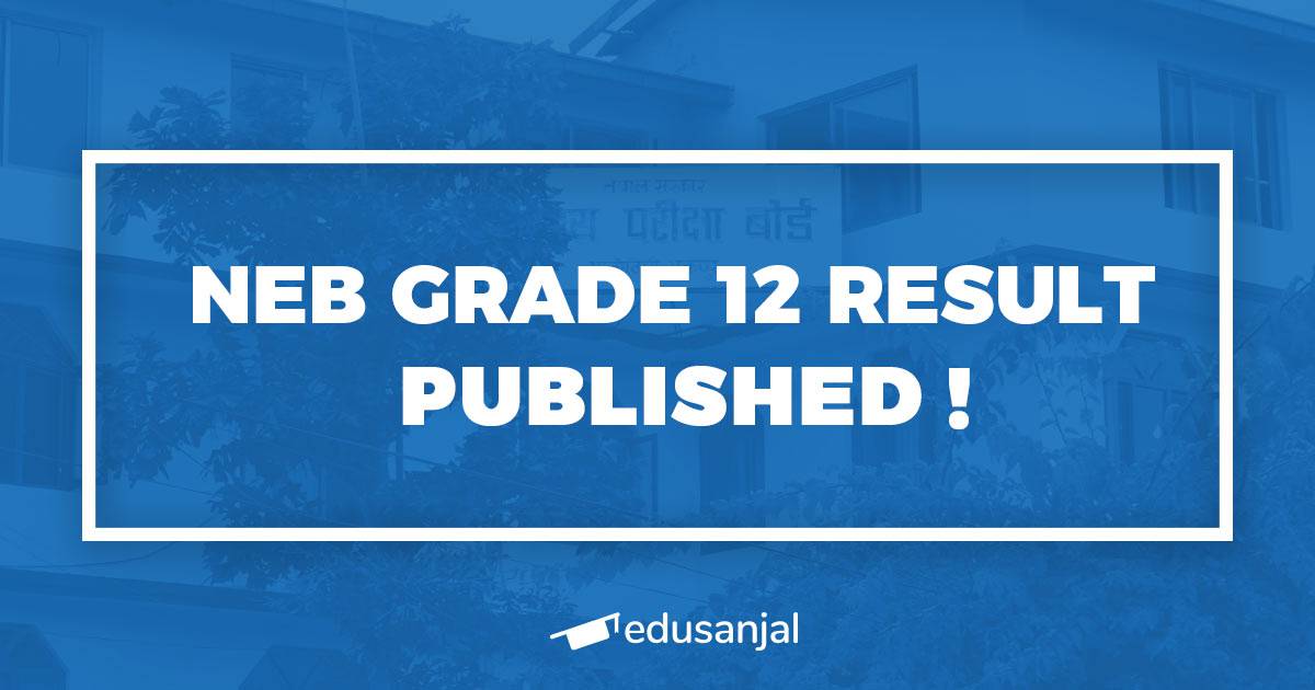 Grade 12 Examination Results 2078 Published: NEB - Edusanjal