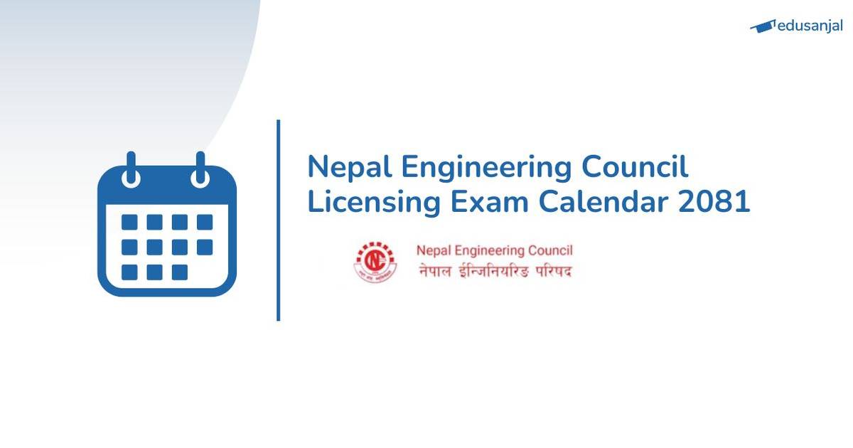 Nepal Engineering Council Licensing Exam Calendar 2081 - Edusanjal