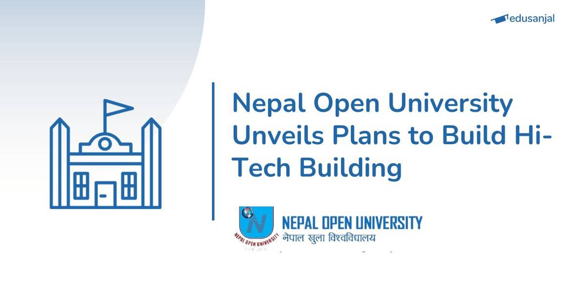 Nepal Open University Unveils Plans for a Hi-Tech Future - Edusanjal