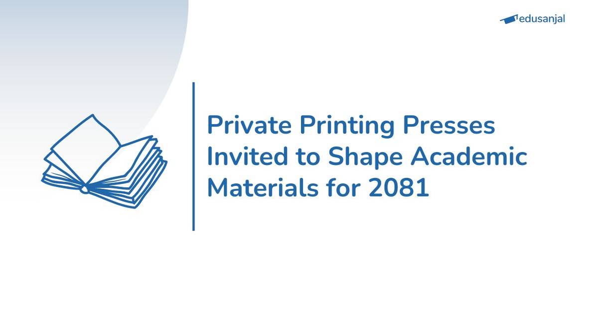 Private Printing Presses Invited to Shape Academic Materials for 2081 ...