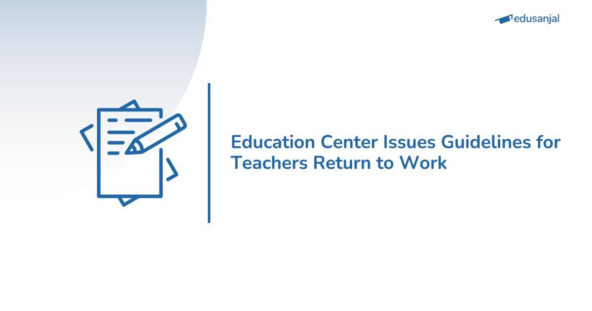Education Center Issues Guidelines for Teachers Return to Work - Edusanjal