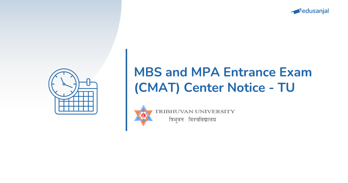 MBS and MPA Entrance Exam (CMAT) Center Notice - TU - Edusanjal