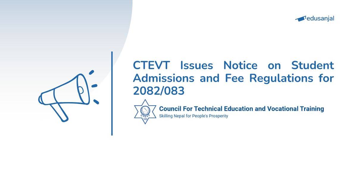 CTEVT Issues Notice on Student Admissions and Fee Regulations for 2082/ ...