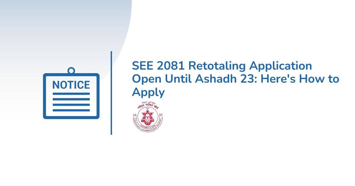 SEE 2081 Retotaling Application Open Until Ashadh 23: Here's How to ...