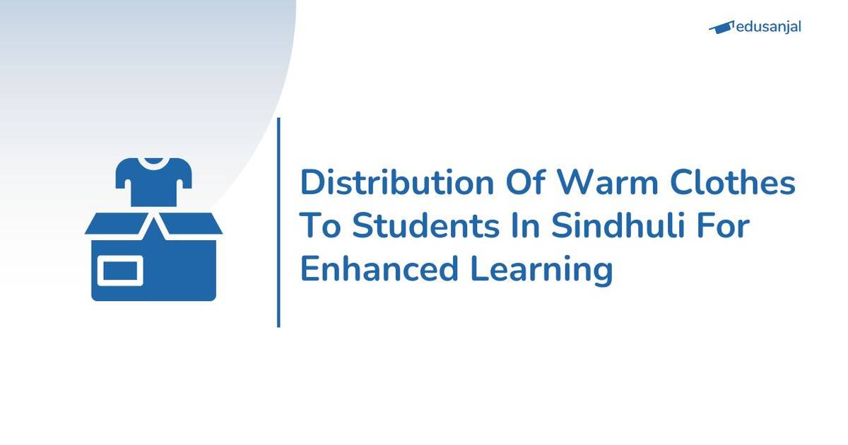 Distribution of Warm Clothes in Sindhuli District Schools - Edusanjal