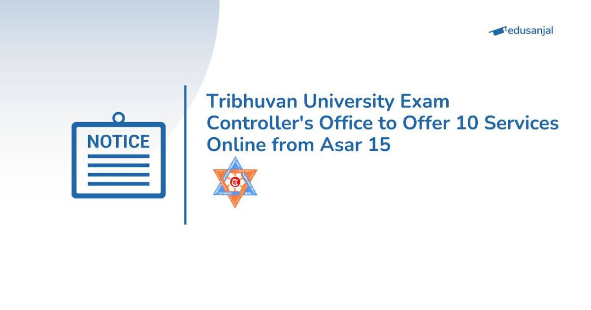 Tribhuvan University Exam Controller's Office to Offer 10 Services ...