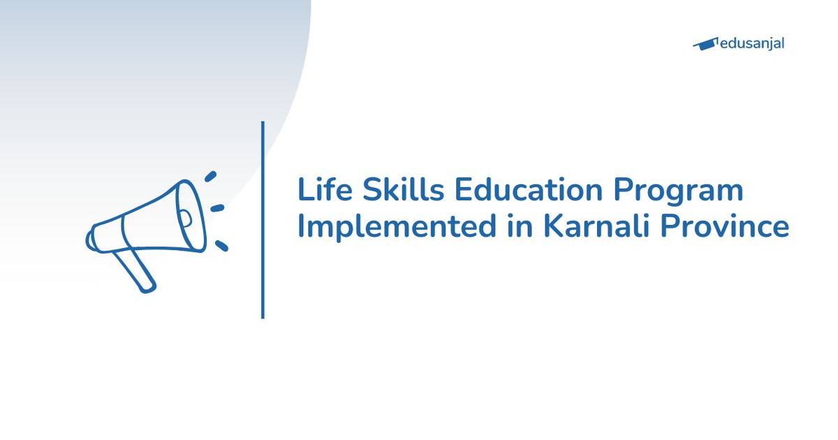 Life Skills Education Program Implemented in Karnali Province - Edusanjal