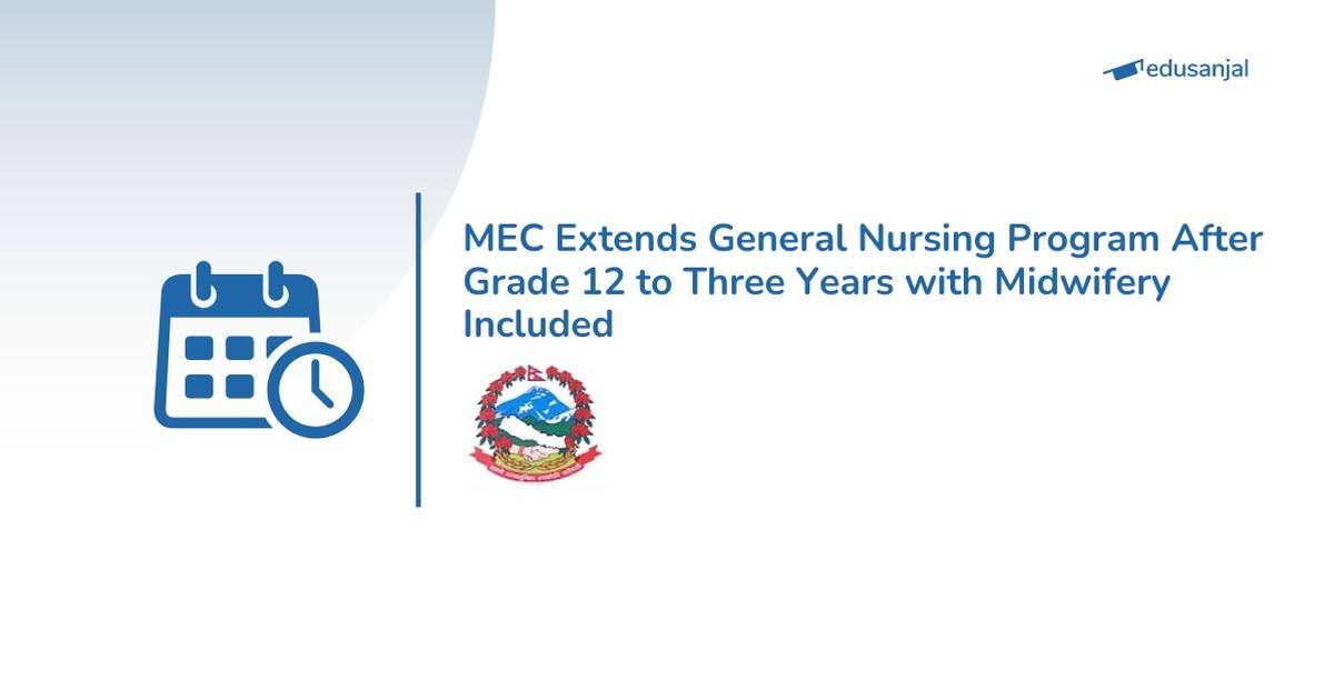 MEC Extends General Nursing Program After Grade 12 to Three Years with ...